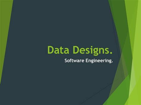 Data Designs Software Engg