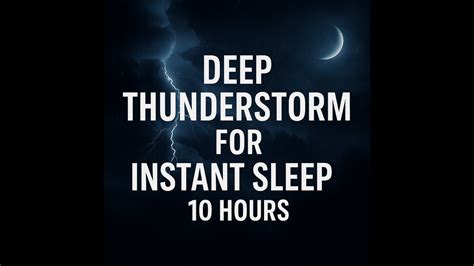 Deep Thunderstorm For Instant Sleep • Black Screen • 10 Hours Youtube