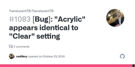 [bug] acrylic appears identical to clear setting · issue 1083