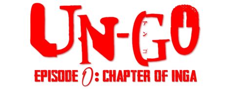 Un Go Episode0 Inga Ron Movie Fanart Fanarttv