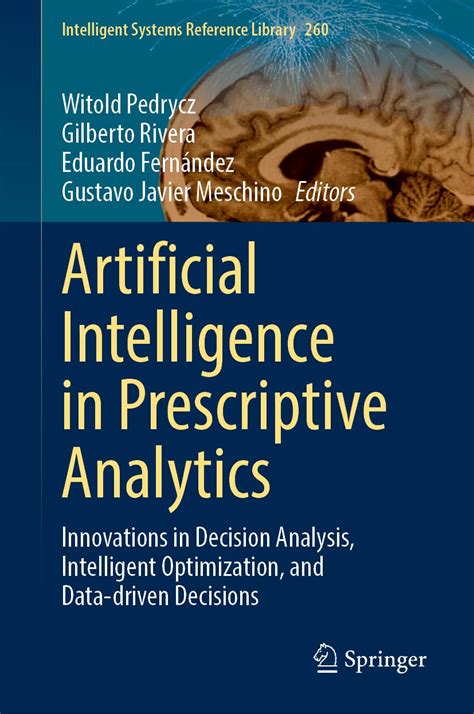 Artificial Intelligence In Prescriptive Analytics Innovations In Decision Analysis