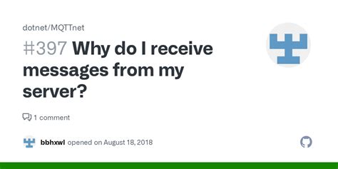 why do i receive messages from my server · issue 397 · dotnet mqttnet