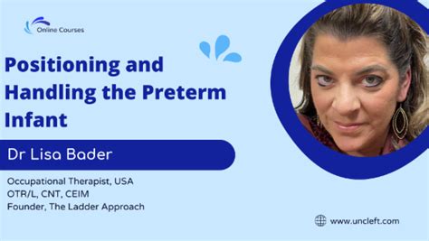 Positioning And Handling The Preterm Infant