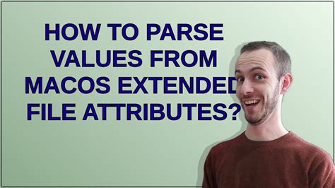 How To Parse Values From Macos Extended File Attributes Youtube