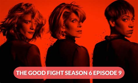 The Good Fight Season 6 Episode 9 Time Release Date When Its Coming Out Regaltribune