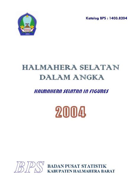 Halmahera Selatan Dalam Angka 2004 Badan Pusat Statistik Kabupaten