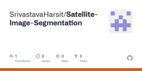 Github Srivastavaharsit Satellite Image Segmentation