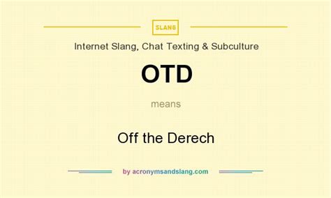 Otd Off The Derech In Internet Slang Chat Texting And Subculture By