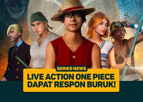 Live Action One Piece Dapat Respon Buruk Greenscene