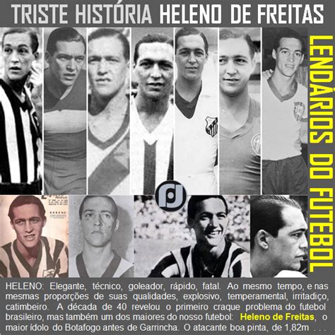 O Blog Do Jf Lendários Do Futebol Heleno De Freitas