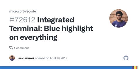 Integrated Terminal Blue Highlight On Everything Issue 72612 Microsoft Vscode GitHub