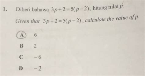 solved 1 diberi bahawa 3p 2 5 p 2 hitung nilai p given that 3p 2
