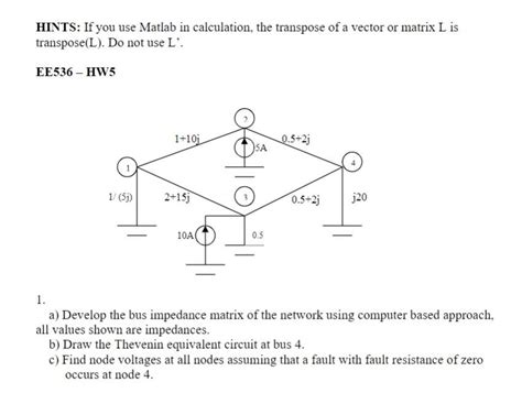 Solved HINTS If You Use Matlab In Calculation The Chegg