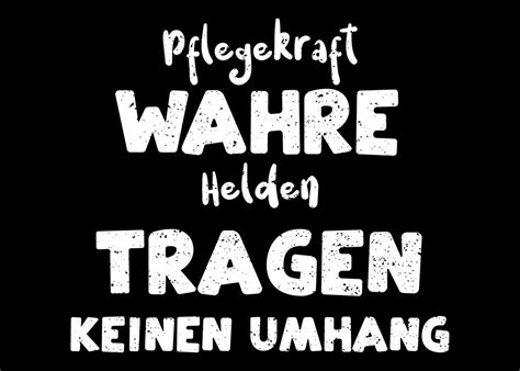 Pflegekraft Wahre Helden T Poster By Designsbyjnk5 Displate