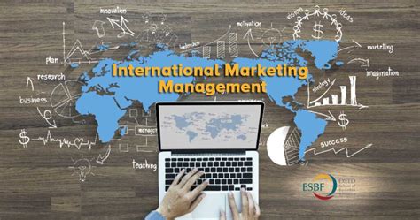 International Marketing Management Challenges Roles And Process Of