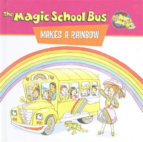 9780590922517 The Magic School Bus Makes A Rainbow A Book About Color