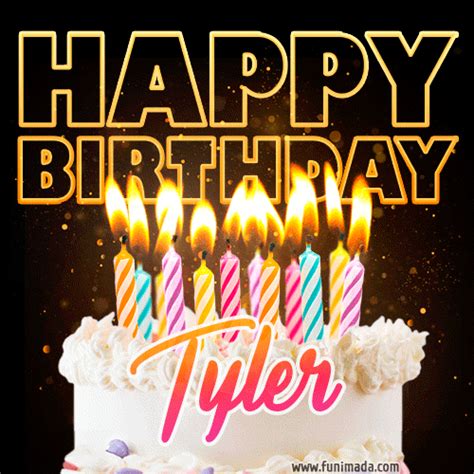 Happy Birthday Tyler S For Him Download On