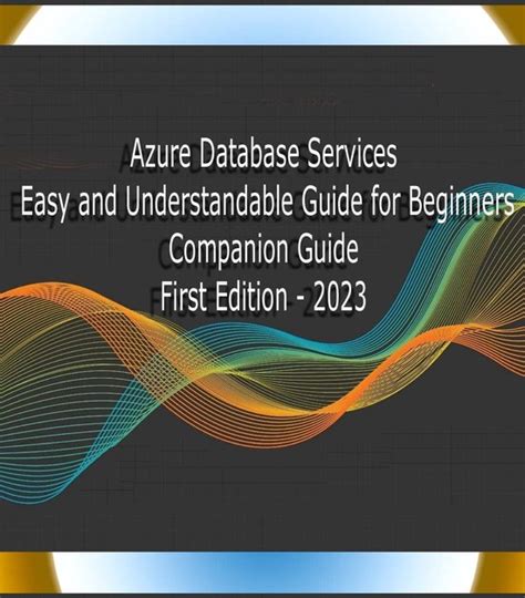 Azure Database Services Easy And Understandable Guide For Beginners