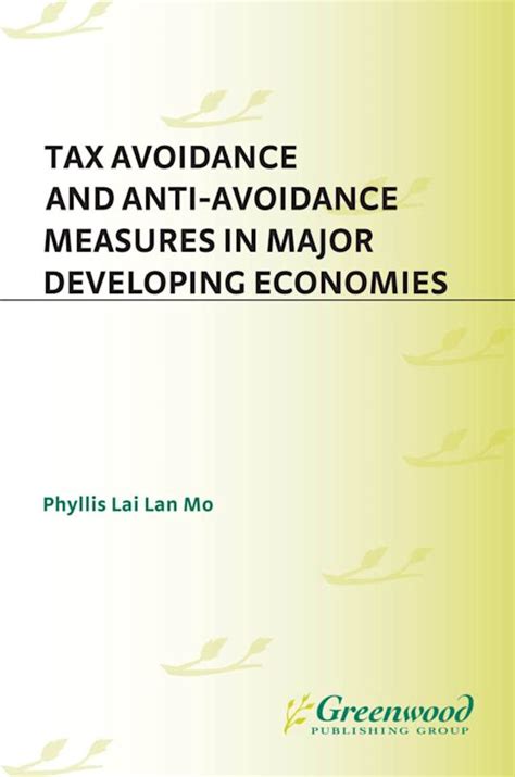 Tax Avoidance And Anti Avoidance Measures In Major Developing Economies Phyllis Mo Praeger