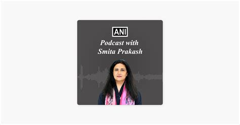 ‎ani Podcast With Smita Prakash On Apple Podcasts
