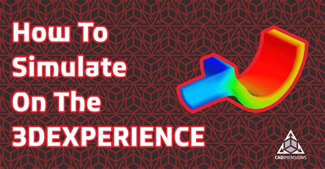 3 Ways To Use Simulation In 3dexperience Cadimensions