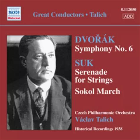 Antonin DvorÁk Dvorak Symphony No 6 Suk Serenade For Strings Sokol