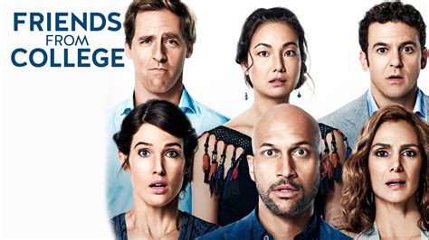 Friends From College Netflix Series Where To Watch