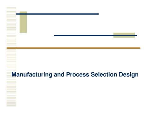 Ch 4 Manufacturingprocessselectionanddesignpdf