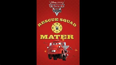 Cars Toon Rescue Squad Mater Youtube