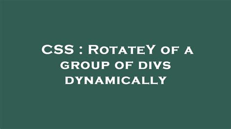 Css Rotatey Of A Group Of Divs Dynamically Youtube