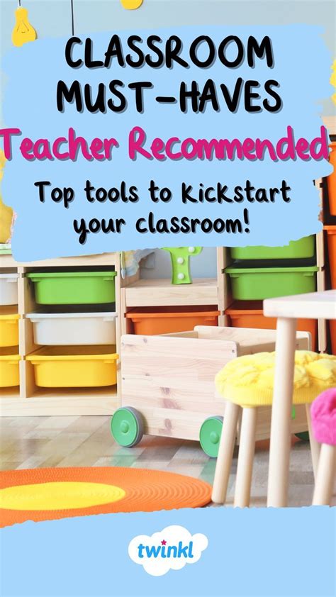 Classroom Must Haves Teacher Recommended Twinkl Classroom
