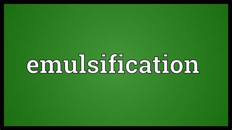 Emulsification Meaning Youtube