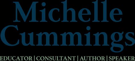 Michelle Cummings Educator Consultant Author Speaker