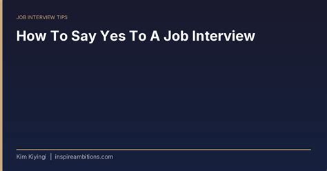 How To Say Yes To A Job Interview