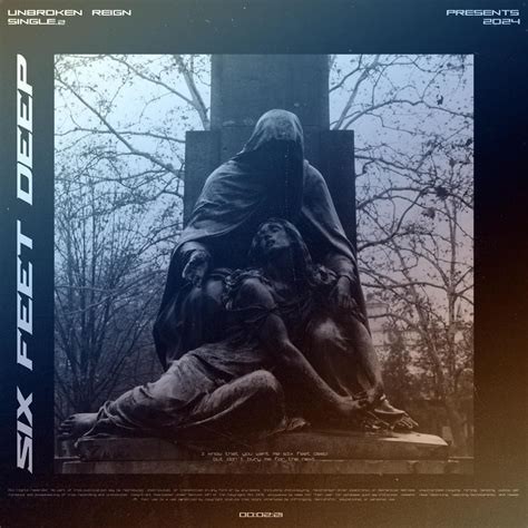 Unbroken Reign Six Feet Deep Lyrics Genius Lyrics