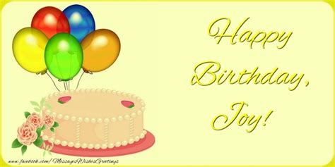 Happy Birthday Joy Balloons And Cake Greetings Cards For Birthday