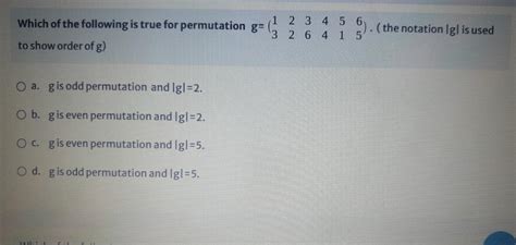 Solved Which of the following is true for permutation | Chegg.com