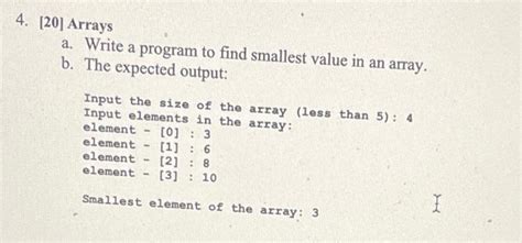 Solved Arrays A Write A Program To Find Smallest Chegg