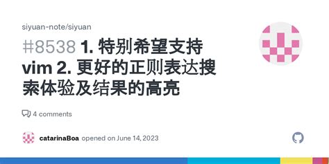 1 特别希望支持vim 2 更好的正则表达搜索体验及结果的高亮 · Issue 8538 · Siyuan Notesiyuan