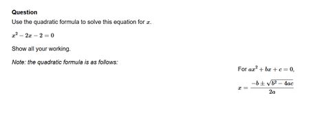 Use The Quadratic Formula To Solve This
