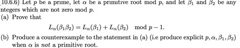Let P Be A Prime Let A Be A Primitive Root Chegg
