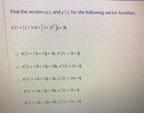 solved find the vectors r t and r t for the following