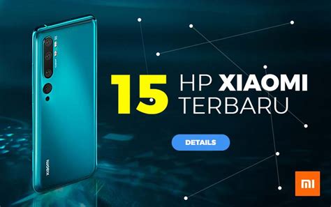 Dari Harga 2 Juta Sampai 10 Juta Inilah HP Xiaomi Terbaru 2020