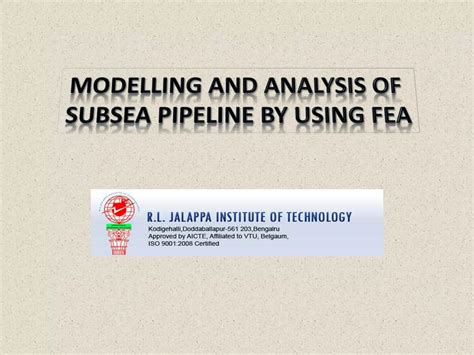 Modeling And Analysis Of Subsea Pipeline By Fem Pptx