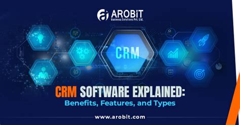 Crm Software Explained Benefits Features And Types