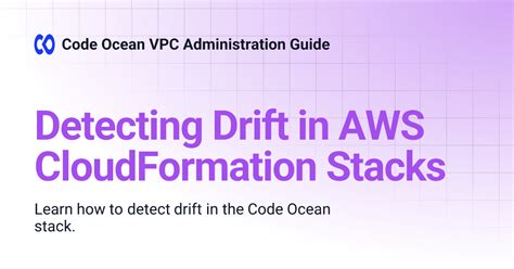 Detecting Drift In Aws Cloudformation Stacks V35 Code Ocean Vpc Administration Guide
