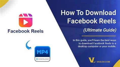 How To Download Facebook Reels in 2025 (Ultimate Guide)