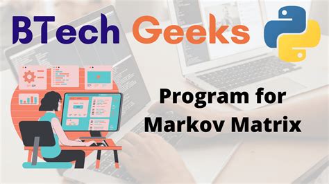 Python Program For Markov Matrix Btech Geeks