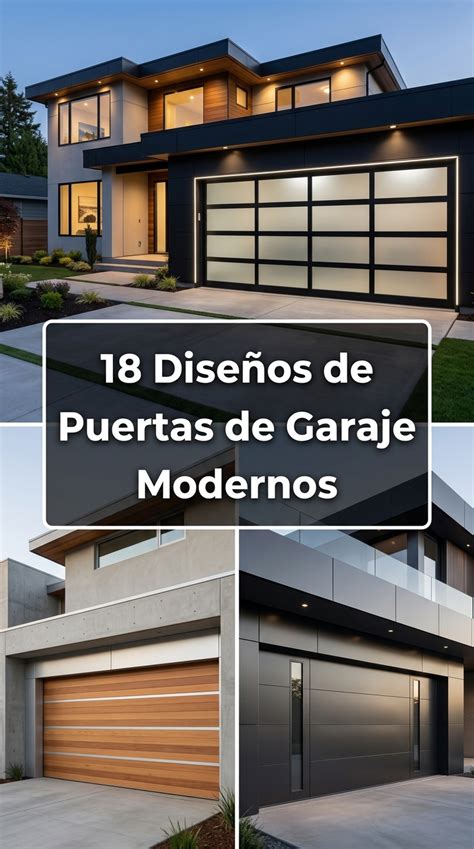 18 Diseños De Puertas De Garaje Modernos Que Transformarán Tu Fachada