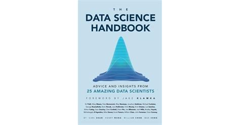 The Data Science Handbook Advice And Insights From 25 Amazing Data